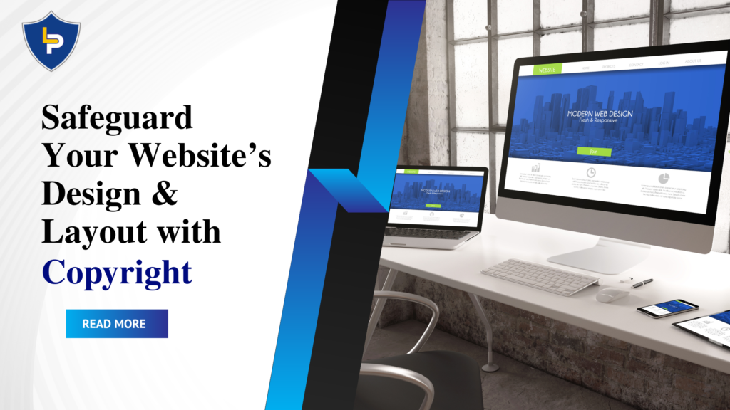Safeguard Website’s Design & Layout with Copyright Protection
