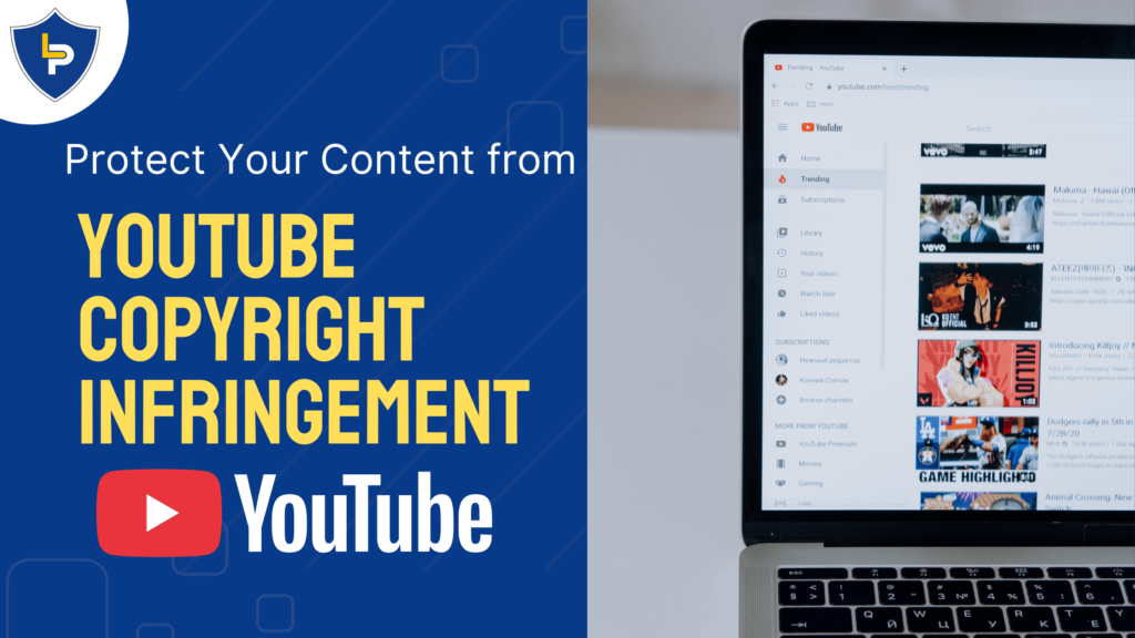 YouTube Copyright Infringement: Protect Your Content | LexDMCA